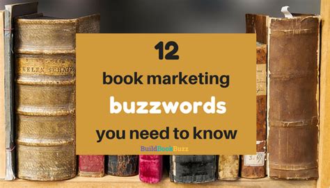 12 Book Marketing Buzzwords You Need To Know Build Book Buzz