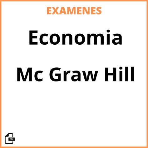 Examenes PDF Economia Mc Graw Hill Resueltos 2025