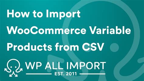 How To Import Woocommerce Variable Products From Csv Youtube