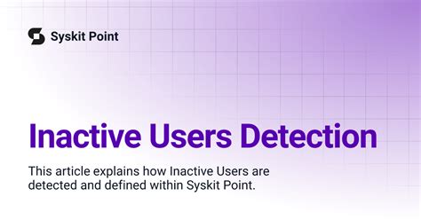 Inactive Users Detection Syskit Point