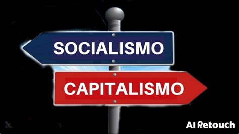 Capitalismo Vs Socialismo Youtube