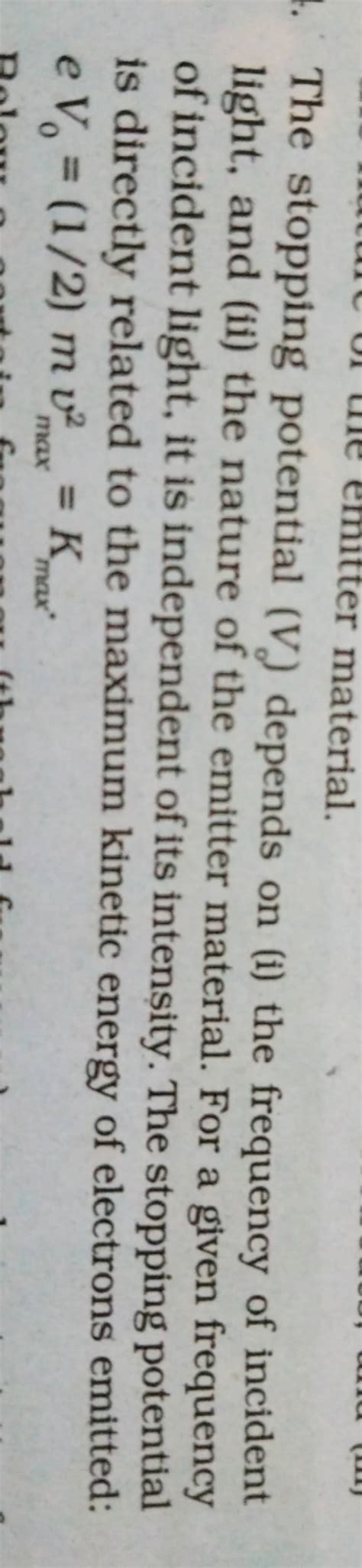 The Stopping Potential V0 Depends On I The Frequency Of Incident Lig
