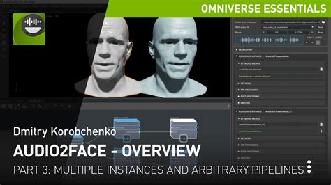 AUDIO2FACE OVERVIEW PART 3 MULTIPLE INSTANCES AND ARBITRARY