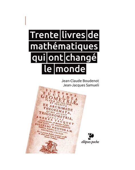 Trente livres de mathématiques qui ont changé le monde