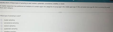 Answered Identify Which Of These Types Of Sampling Is Used Random