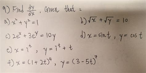 Solved 9 Find Dxdy Given That A X2 Y2 1 B X Y 10 C