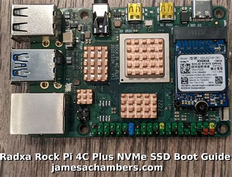 Radxa Rock Pi 4C Plus SSD Boot Guide James A Chambers