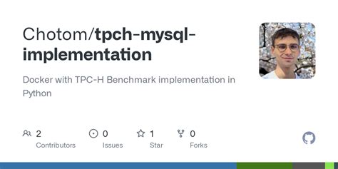 Github Chotom Tpch Mysql Implementation Docker With Tpc H Benchmark