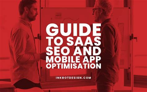 Guide To Saas Seo And Mobile App Optimisation 2025