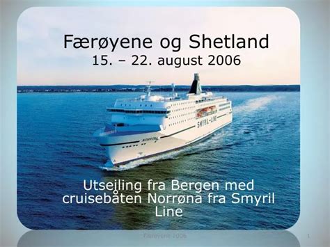PPT Færøyene og Shetland 15 22 august 2006 PowerPoint