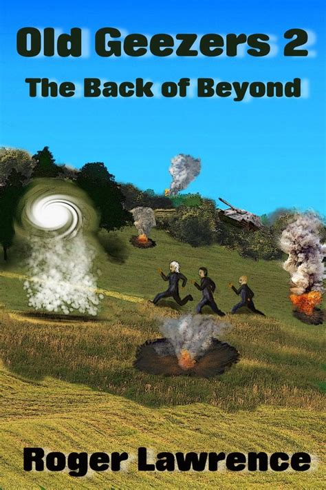 Old Geezers The Gateway Old Geezers The Back Of Beyond Ebook