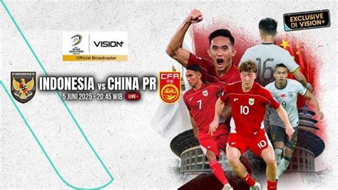 Jadwal Siaran Langsung Timnas Indonesia Vs China Malam Ini Live
