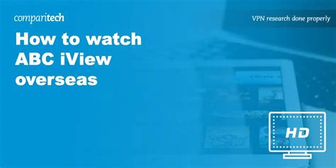 How To Watch ABC Iview Online Outside Australia With A VPN