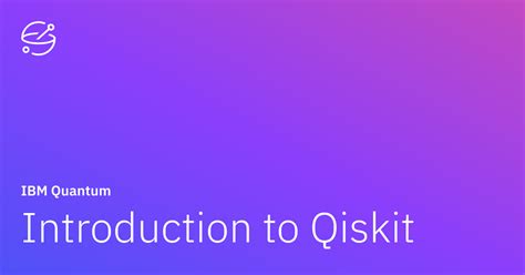 Introduction To Qiskit Ibm Quantum Documentation