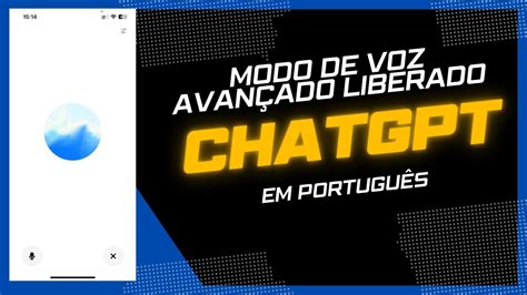 Modo De Voz Avançado No Chat Gpt Testando Novas Funções Com Interações