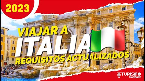 VIAJAR A ITALIA Requisitos MIGRATORIOS Y SANITARIOS ACTUALIZADOS