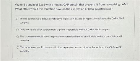 Solved You Find A Strain Of Li With A Mutant Cap Protein