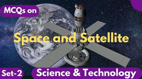 Mcq On Space And Satellite Set 2 Science And Technology Mcq Grow Gk