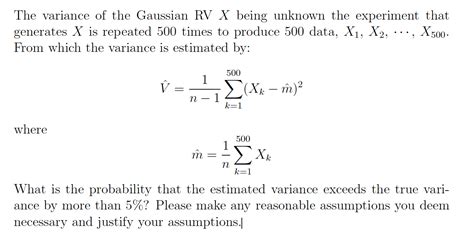 Solved The Variance Of The Gaussian RV X Being Unknown The Chegg Com