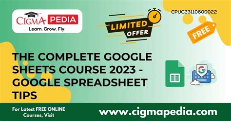 The Complete Google Sheets Course 2023 Google Spreadsheet Tips CIGMA Pedia