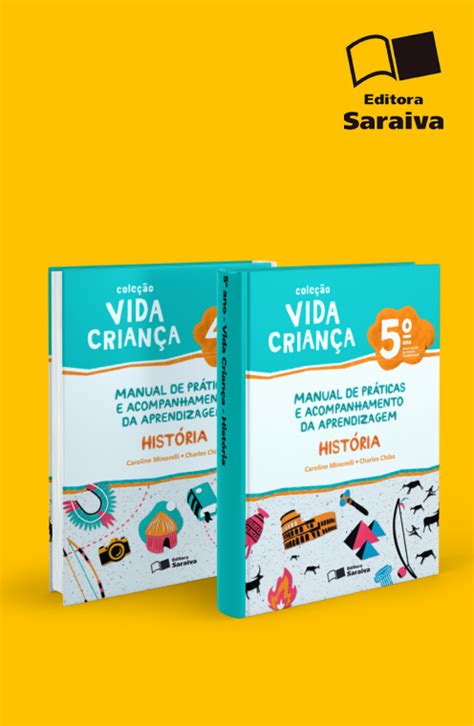Coleção Vida Criança História PNLD e E docente Editoras Ática