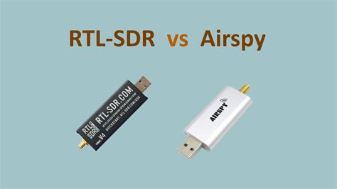 Rtl Sdr Vs Airspy Which One Is Better Onesdr 🛜 Technology