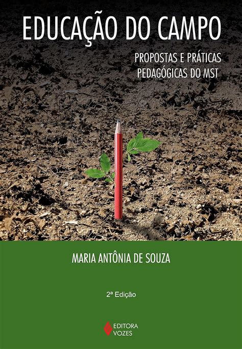 Amazon Educao No Campo Propostas E Prticas Pedaggicas Do MST