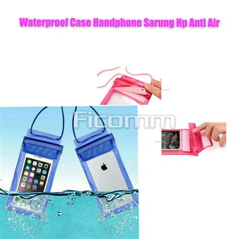 Jual Waterproof Case Hp Anti Air Waterproof Hp Waterproof Android