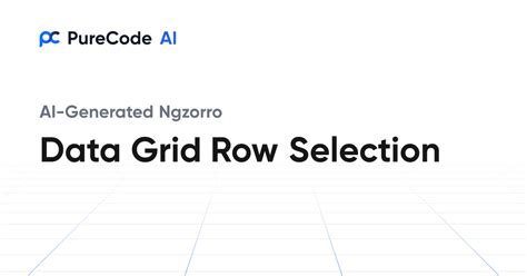 Build Great Ngzorro Data Grid Row Selection Components Faster Using Ai
