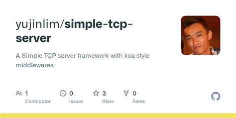 Github Yujinlimsimple Tcp Server A Simple Tcp Server Framework With Koa Style Middlewares