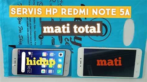 Servis Hp Redmi Note 5a Mati Total YouTube