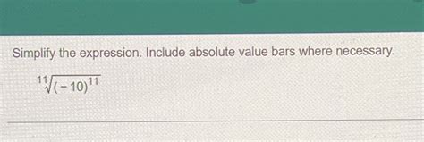 Solved Simplify The Expression Include Absolute Value Bars