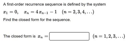 solved a first order recurrence sequence is defined by the system 11
