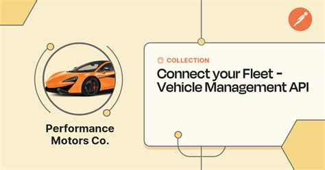 Connect Your Fleet Vehicle Management Api Get Started Postman Api