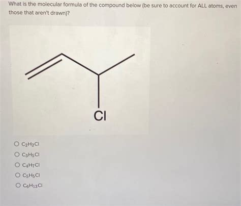 Solved What Is The Molecular Formula Of The Compound Below Chegg