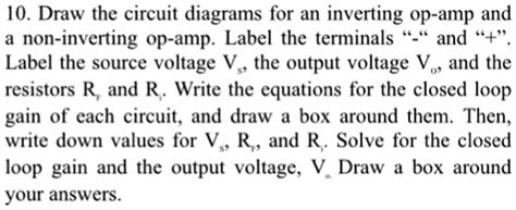 Draw The Circuit Diagrams For An Inverting Op And A Non Inverting Op Label The