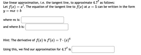 Solved Use Linear Approximation I E The Tangent Line To