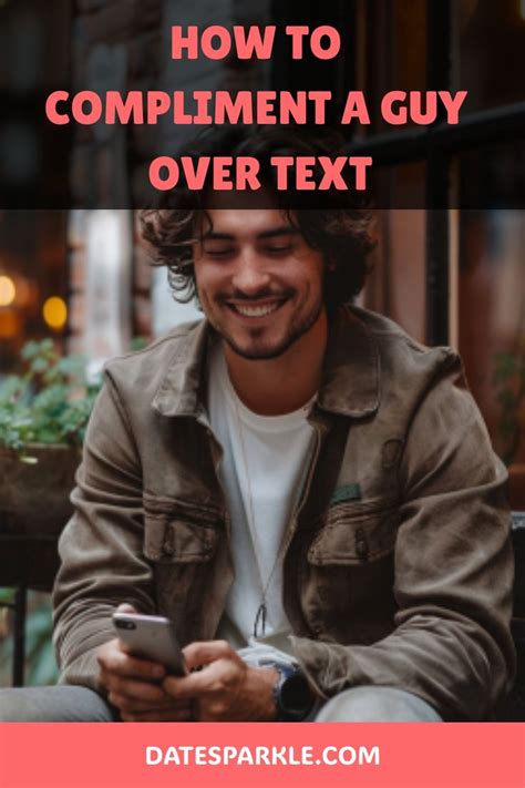 How To Compliment A Guy Over Text In 2024 Compliments Guys Quirky Humor