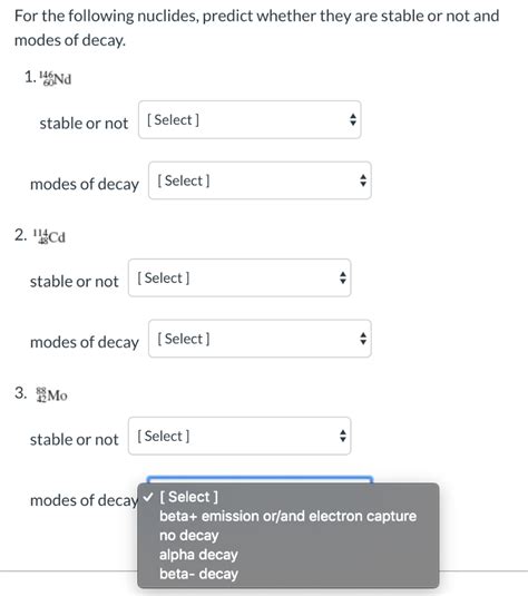 Solved For The Following Nuclides Predict Whether They Are Chegg