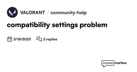 Compatibility Settings Problem Valorant