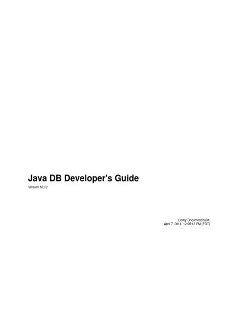 java db developer s guide derby document build april 7 2014 12 05