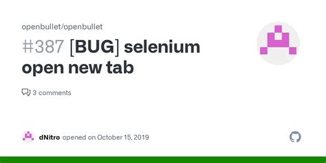[bug] selenium open new tab · issue 387 · openbullet openbullet · github