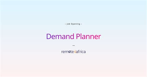 Remote Demand Planner Job At Advertising Company Remote4africa
