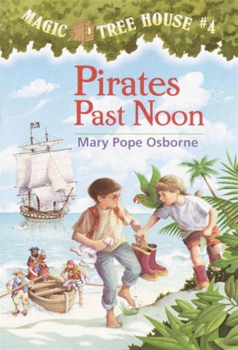 Pirates Past Noon Magic Tree House Series Plugged In
