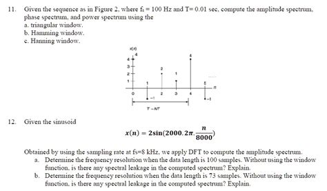 11 Given The Sequence As In Figure 2 Where Fs 100 Hz And T 001