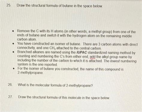 Solved 25 Draw The Structural Formula Of Butane In The