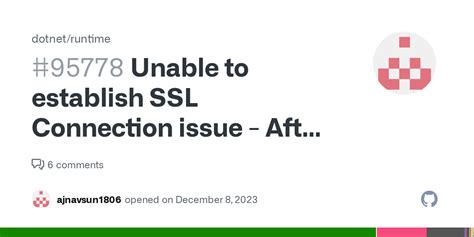 Unable To Establish Ssl Connection Issue After Os Upgrade Issue Dotnet Runtime Github
