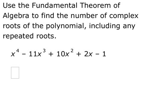 Solved Use The Fundamental Theorem Of Algebra To Find The Number Of