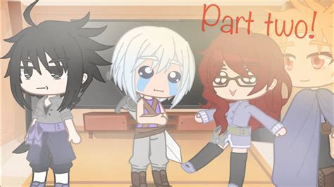 Part Two Team Taka Reacts Ftsakura🌸sasusaku Naruto Gacha Club