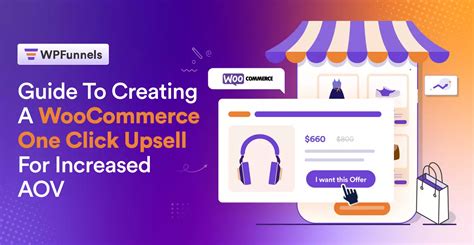 Guide To Creating WooCommerce One Click Upsell For Increased AOV